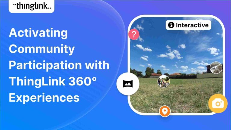 Activating Community Participation with ThingLink 360° Experiences ...