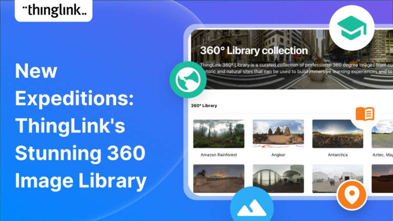 New Expeditions: ThingLink’s Stunning 360 Image Library | ThingLink Blog