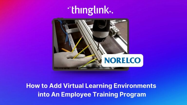 How to Add Virtual Learning Environments into An Employee Training Program | ThingLink Blog