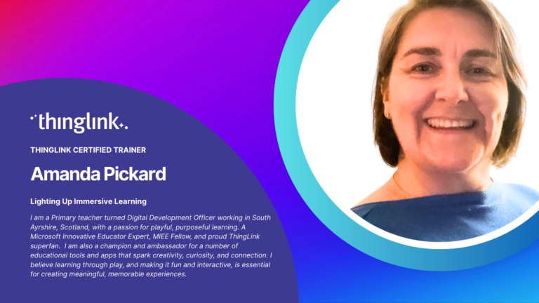 ThingLink Spotlight! Lighting Up Immersive Learning with Amanda Pickard ...