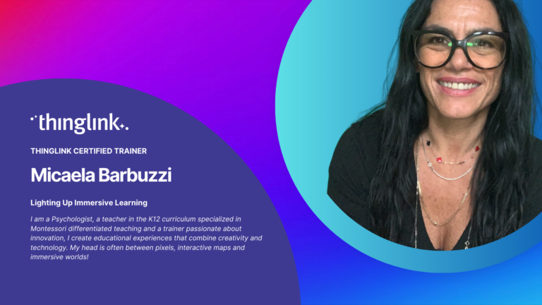 ThingLink Spotlight! Lighting Up Immersive Learning with Micaela Barbuzzi | ThingLink Blog